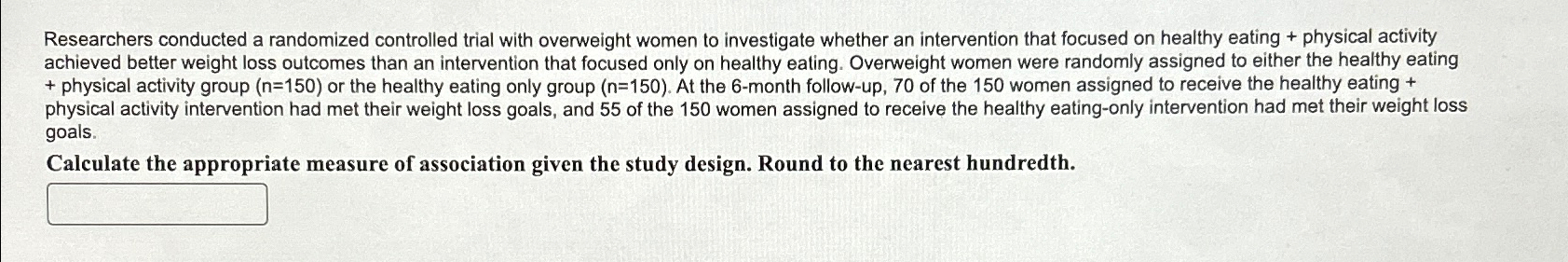 Solved Researchers conducted a randomized controlled trial | Chegg.com