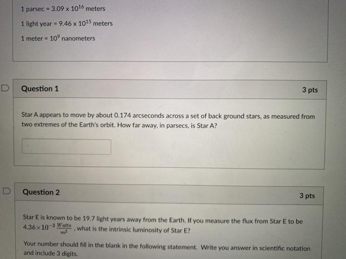 Solved 1 parsec = 3.09 x 1016 meters 1 light year - 9.46 x | Chegg.com