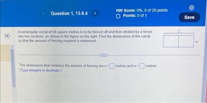Solved A rectangular corral of 54 square metres is to be | Chegg.com
