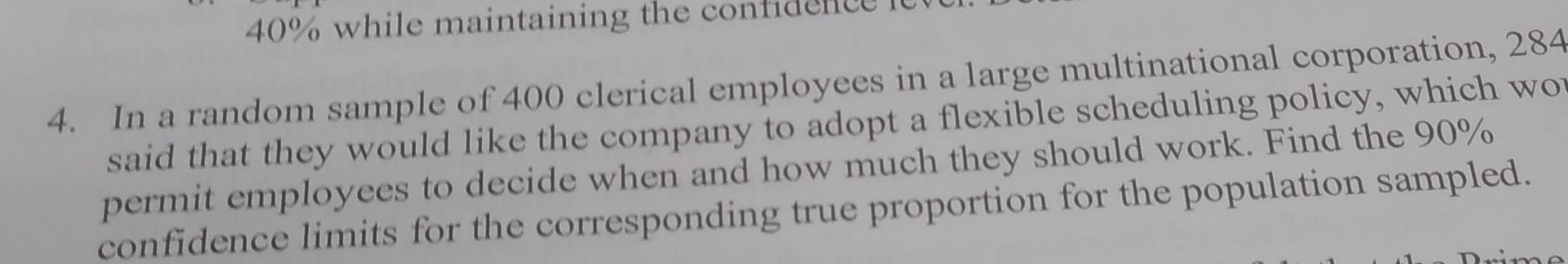 Solved 40% while maintaining the confi 4. In a random sample | Chegg.com