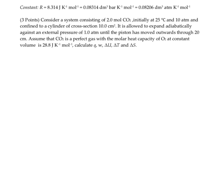 Solved Constant: R - 8.314 J K mol = 0.08314 dmbar K | Chegg.com