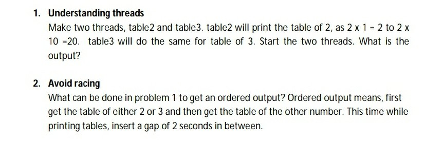 Solved 1. Understanding threads Make two threads, table2 and | Chegg.com