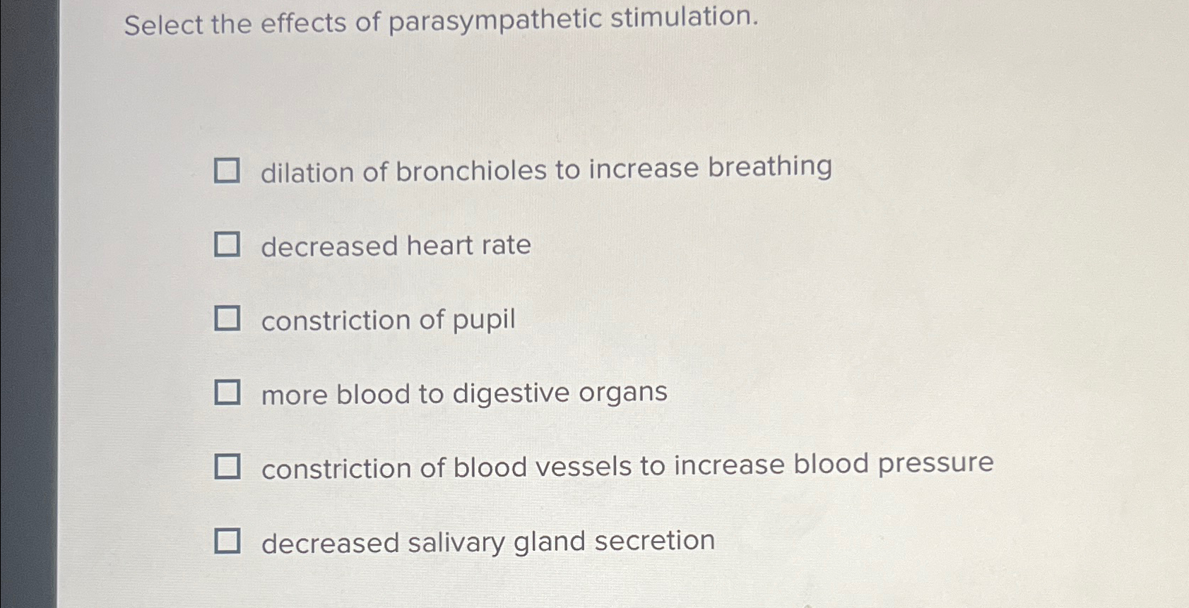 Solved Select the effects of parasympathetic | Chegg.com