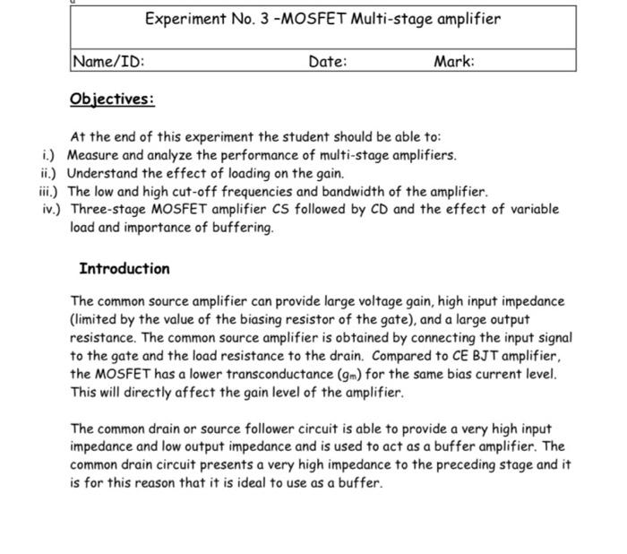 Solved Experiment No. 3 -MOSFET Multi-stage amplifier | Chegg.com