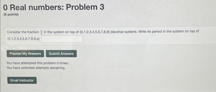 Solved 0 Real numbers: Problem 3 (5 points) Consider the | Chegg.com