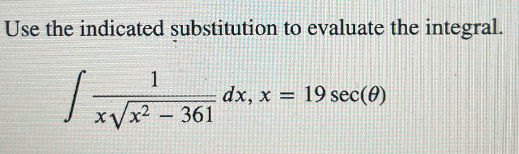 Solved Use the indicated substitution to evaluate the | Chegg.com