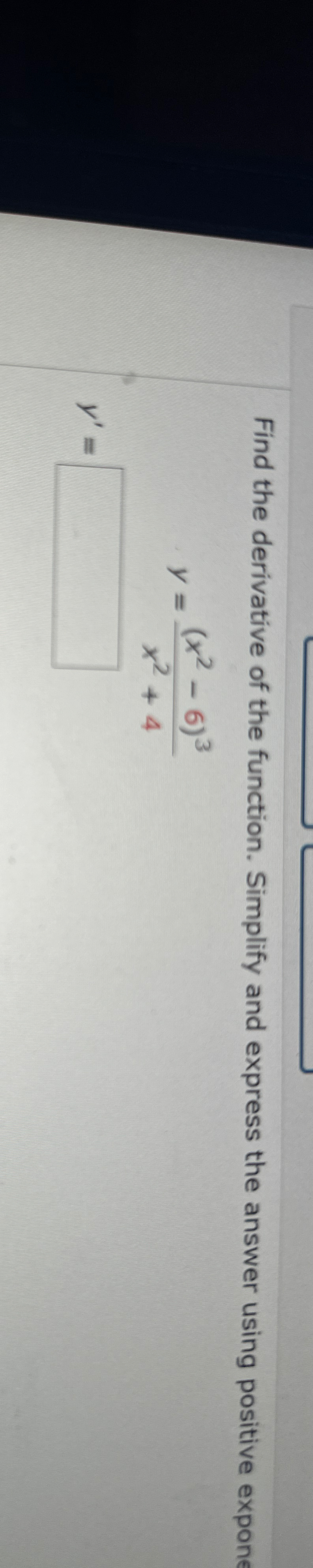 Solved Find the derivative of the function. Simplify and | Chegg.com