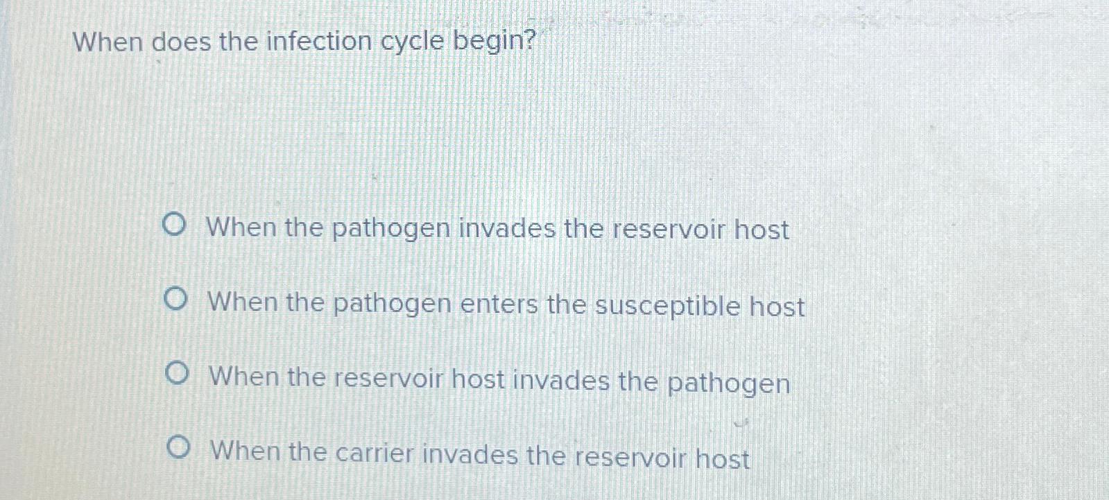 Solved When does the infection cycle begin?When the pathogen | Chegg.com