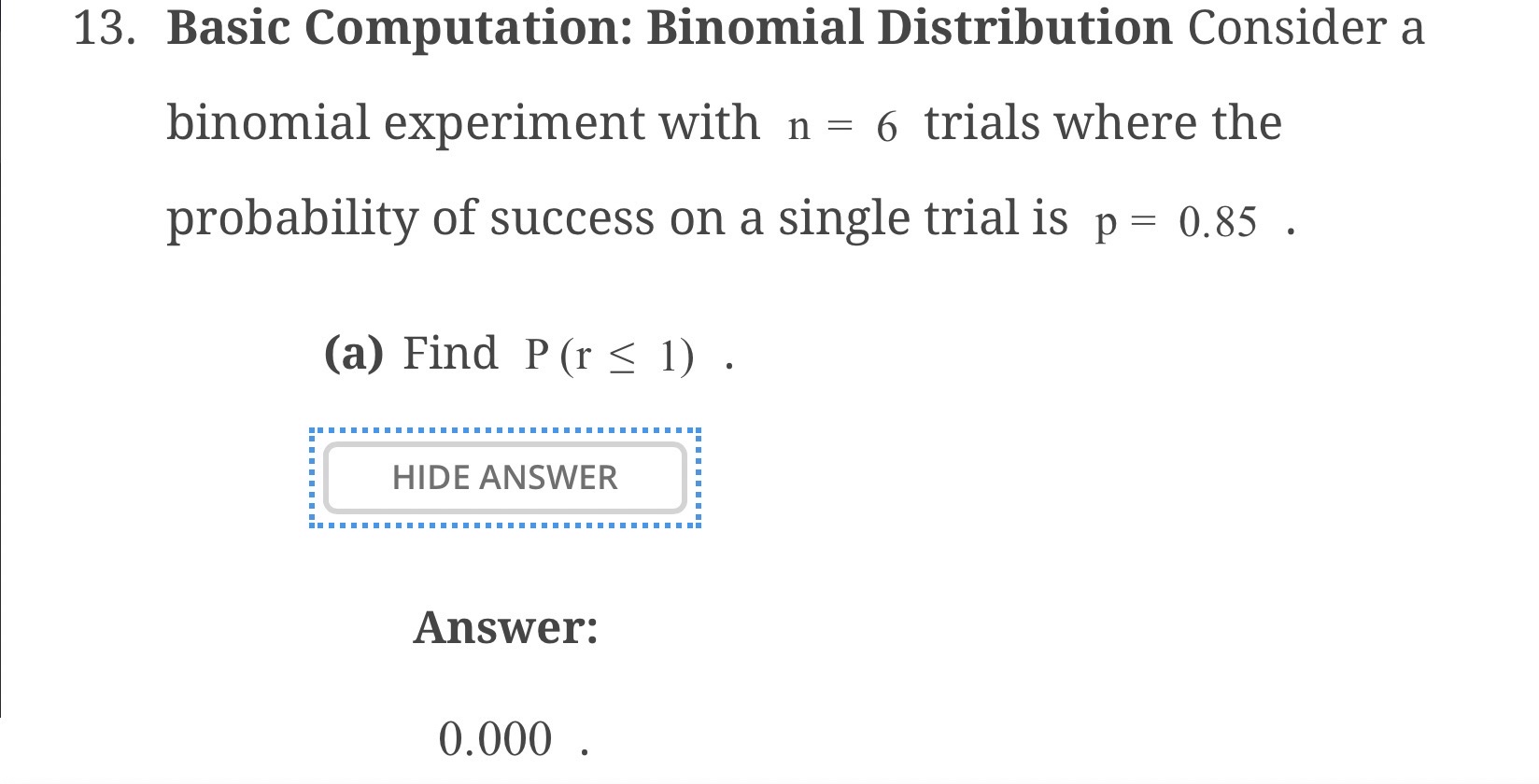 Solved How do you get the answer .000? ﻿Please show work. | Chegg.com