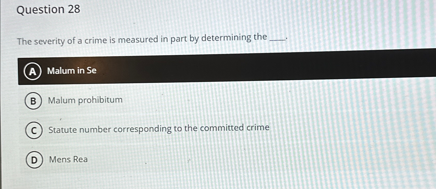 Solved Question 28The severity of a crime is measured in | Chegg.com