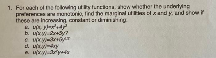 Solved For each of the following utility functions, show | Chegg.com