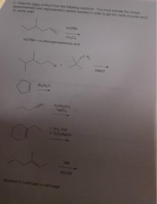 Solved 5. Oraw the mage product from the followig reacticrs | Chegg.com