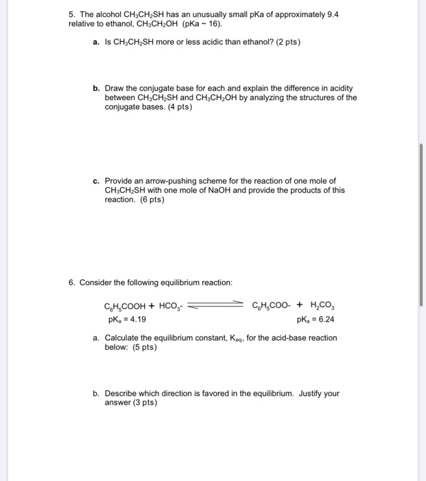 Solved 5. The alcohol CH3CH,SH has an unusually small pKa of | Chegg.com
