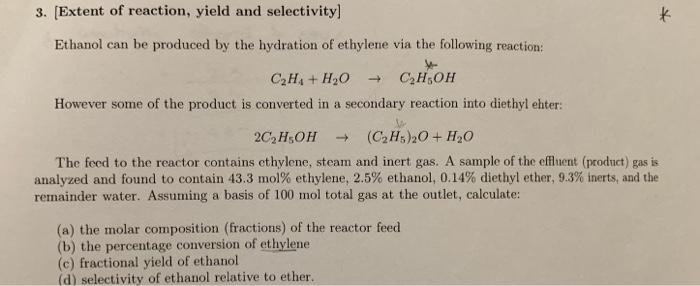 Solved 3. [Extent of reaction, yield and selectivity] | Chegg.com