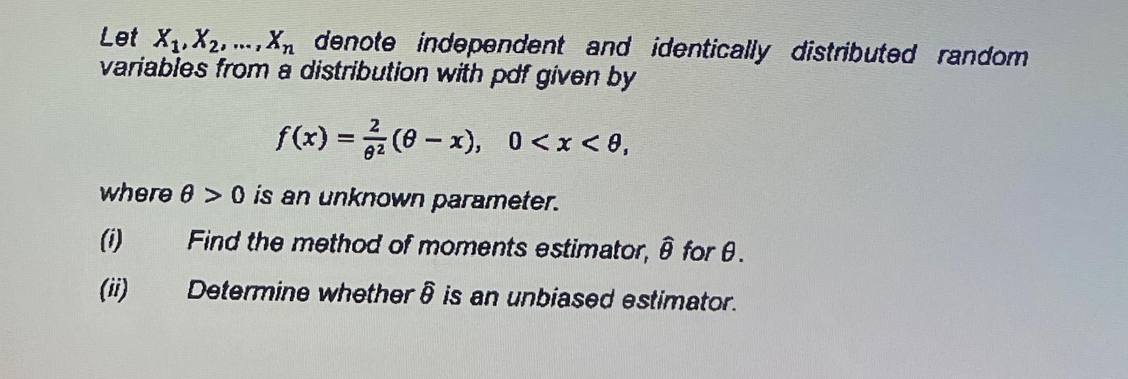 Solved Let x1,x2,dots,xn ﻿denote independent and identically | Chegg.com