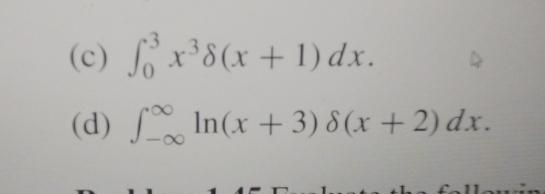 Solved (c) ∫03x3δ(x+1)dx.(d) ∫-∞∞ln(x+3)δ(x+2)dx. | Chegg.com