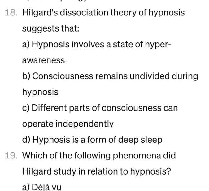 Solved Hilgard's dissociation theory of hypnosis suggests | Chegg.com