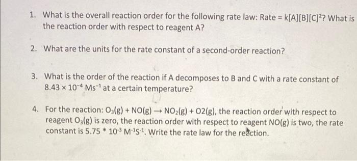 Solved 1. What is the overall reaction order for the | Chegg.com