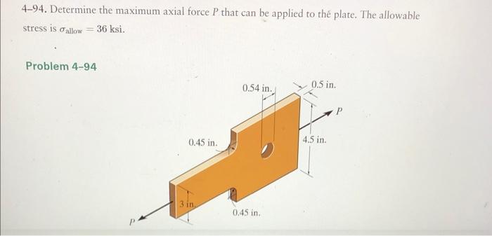 Solved 4-94. Determine the maximum axial force P that can be | Chegg.com Solved 4-94. Determine the maximum axial force P that can be | Chegg.com