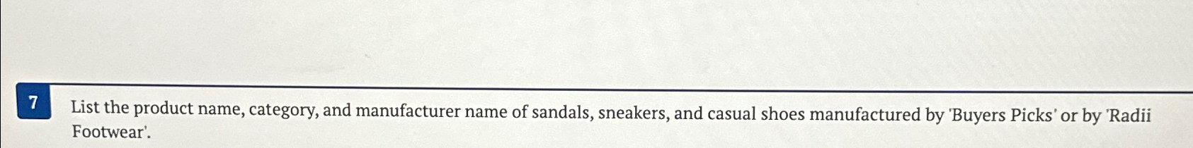 Solved 7 ﻿List the product name, category, and manufacturer | Chegg.com