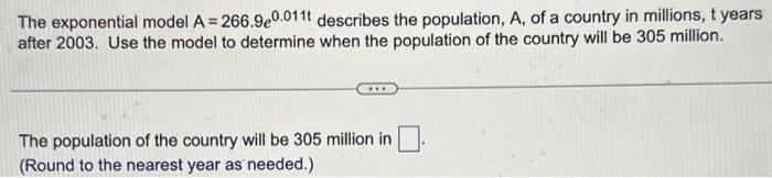 Solved The exponential model A=266.9e0.011t describes the | Chegg.com