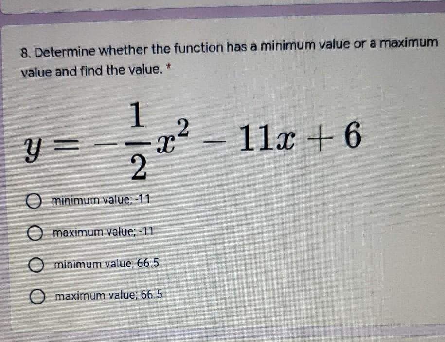 Solved 8. Determine whether the function has a minimum value | Chegg.com