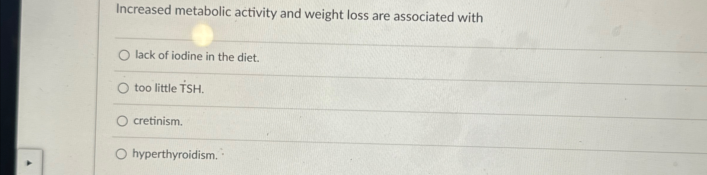 Solved Increased metabolic activity and weight loss are | Chegg.com