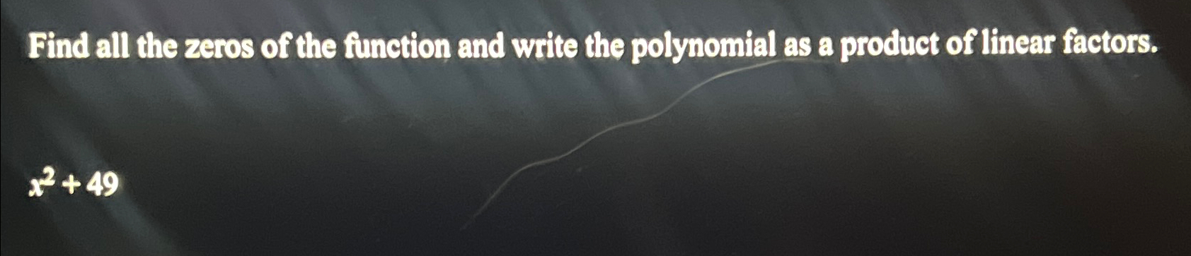 Solved Find all the zeros of the function and write the | Chegg.com