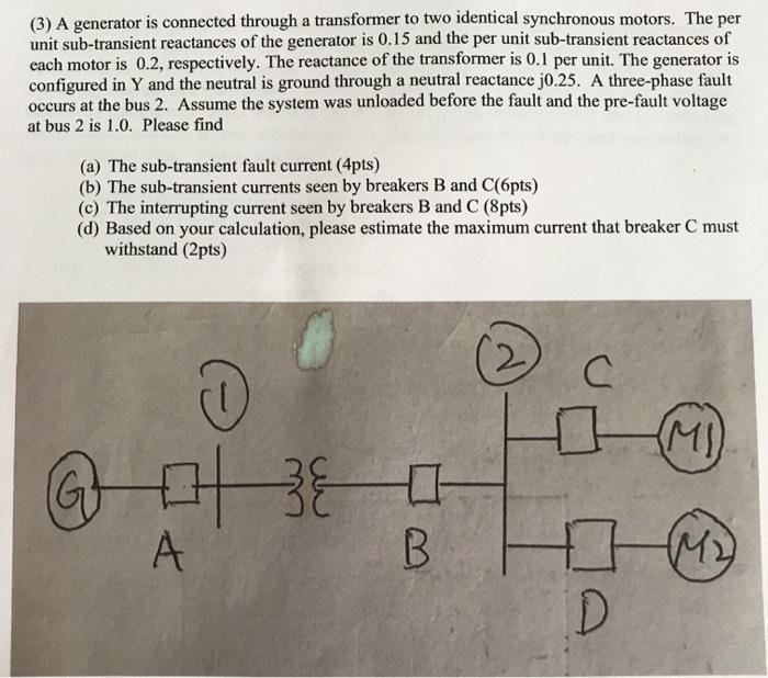Solved (3) A generator is connected through a transformer to | Chegg.com