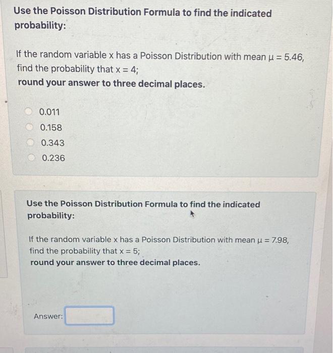 Solved Use the Poisson Distribution Formula to find the | Chegg.com