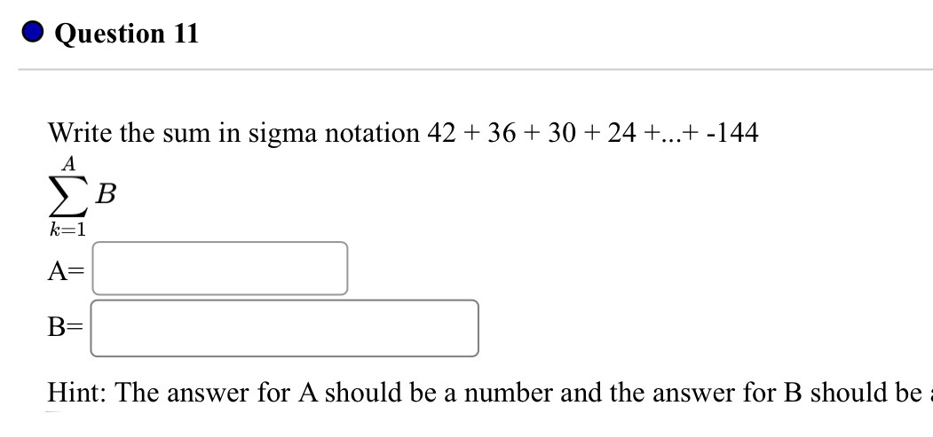 Solved Question 11Write the sum in ﻿sigma notation | Chegg.com