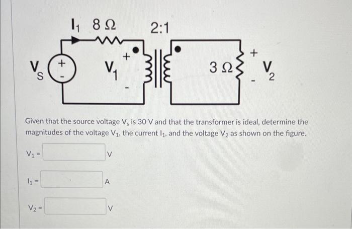 Solved Given that the source voltage V5 is 30 V and that the | Chegg.com
