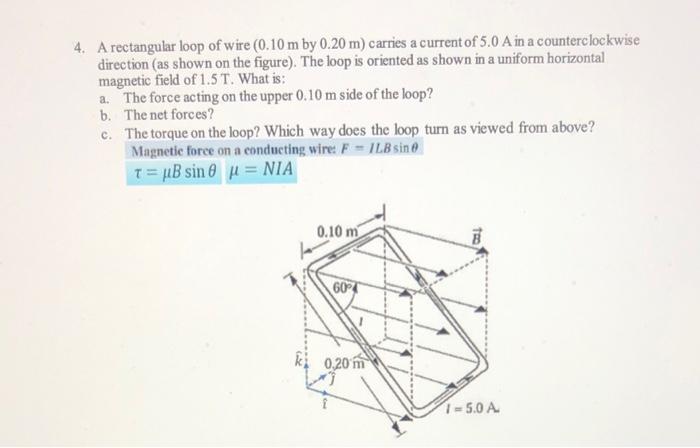 Solved 4. A rectangular loop of wire (0.10 m by 0.20 m) | Chegg.com