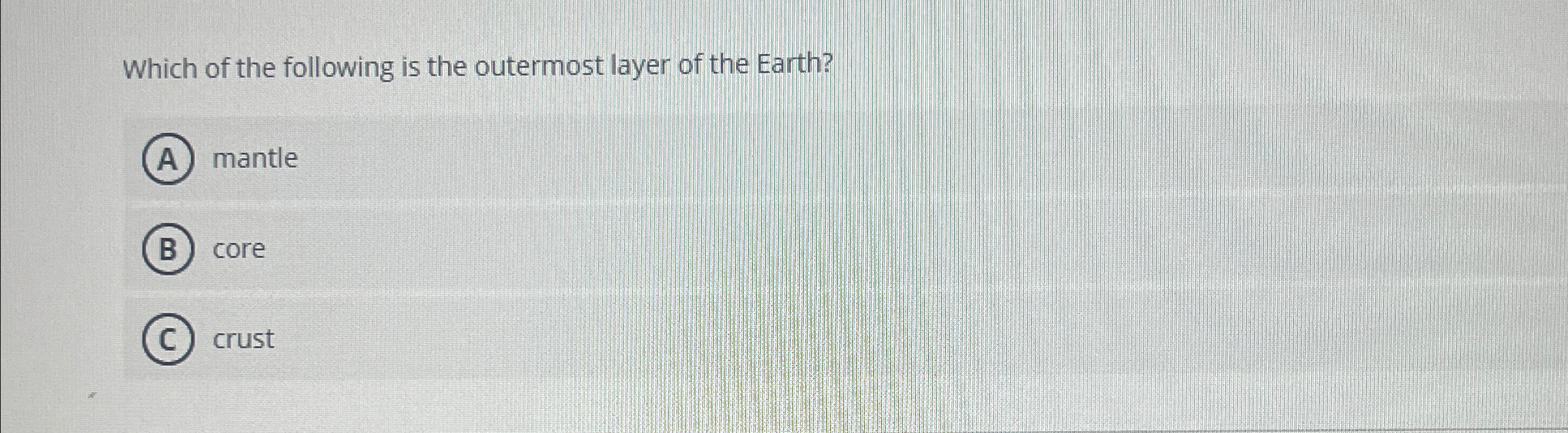 Solved Which of the following is the outermost layer of the | Chegg.com