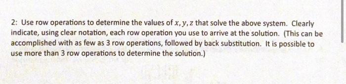 Solved 2: Use row operations to determine the values of | Chegg.com
