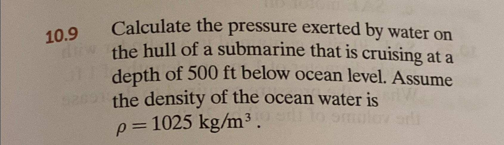 Solved 10.9 ﻿Calculate the pressure exerted by water on the | Chegg.com