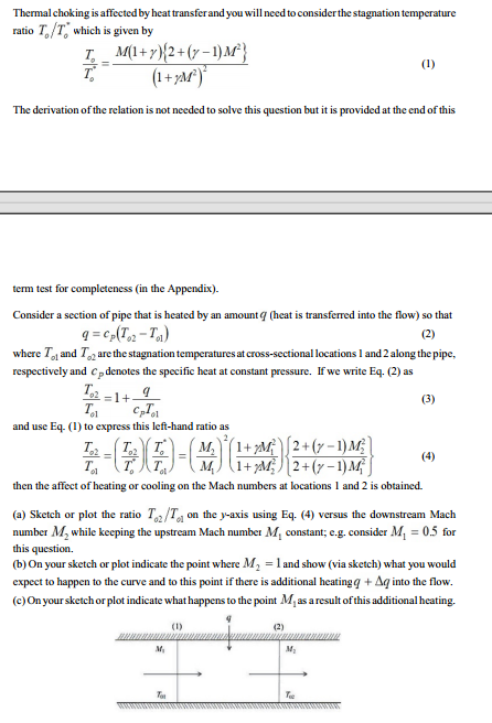 Solved Thermal choking is affected by heat transfer and you | Chegg.com