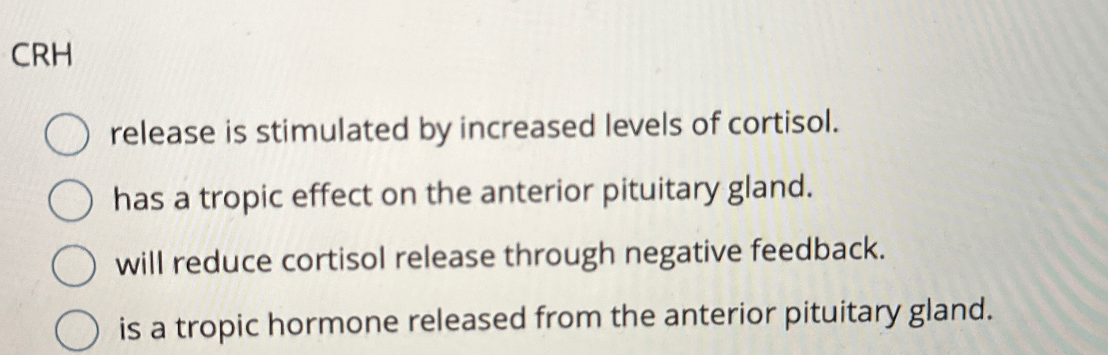 Solved CRHrelease is stimulated by increased levels of | Chegg.com