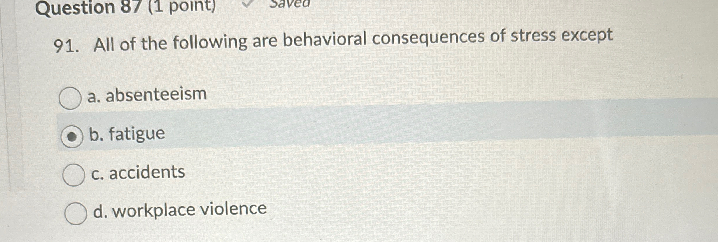 Solved All of the following are behavioral consequences of | Chegg.com