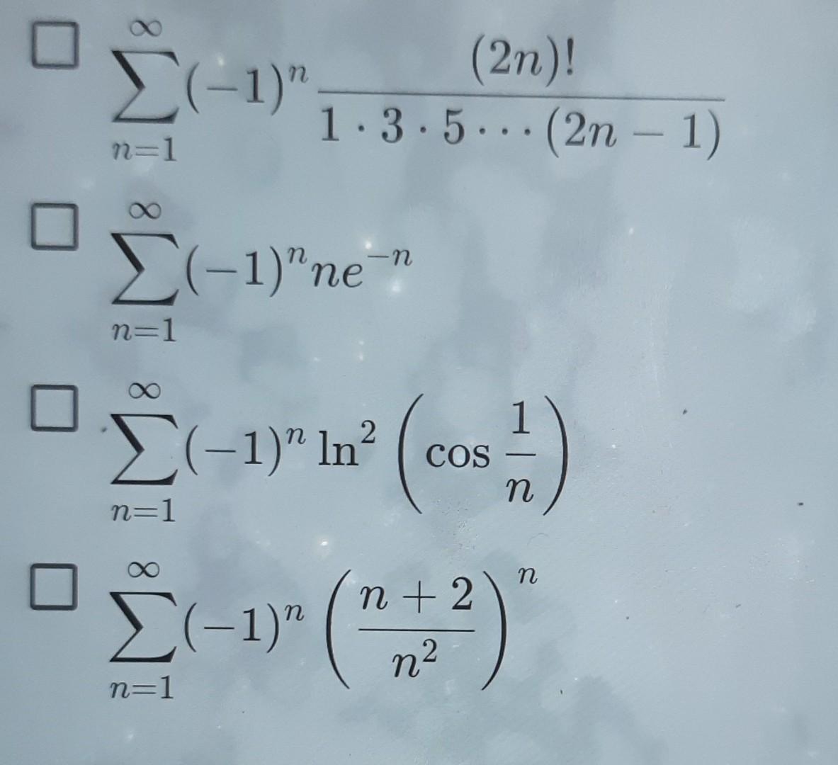 Solved \\( \\begin{array}{l}\\sum_{n=1}^{\\infty}(-1)^{n} | Chegg.com
