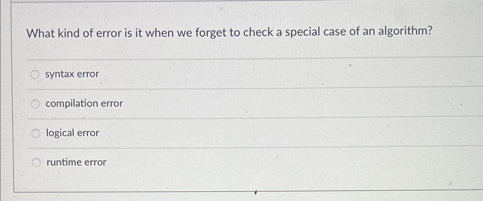 Solved What kind of error is it when we forget to check a | Chegg.com