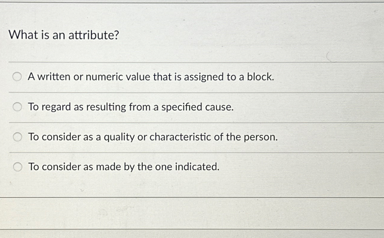 Solved What is an attribute?A written or numeric value that | Chegg.com