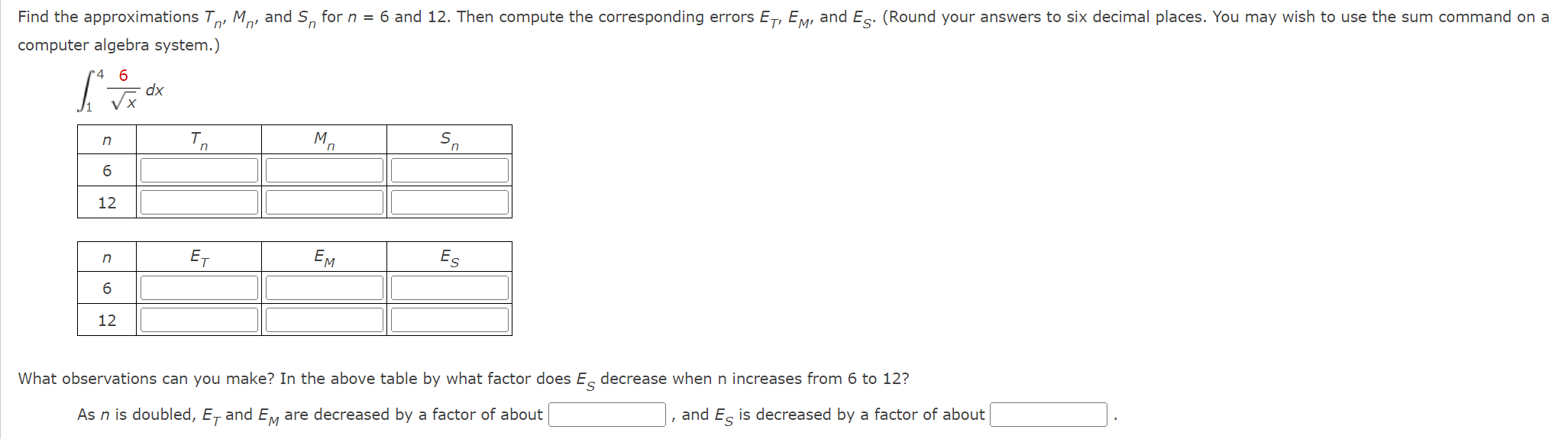 Solved Find the approximations Tn'Mn' ﻿and Sn ﻿for n=6 ﻿and | Chegg.com