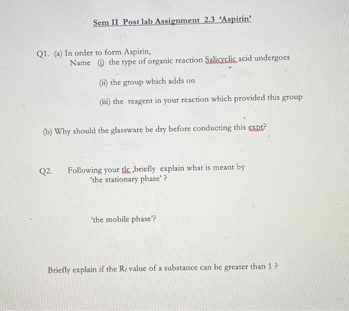 Solved Sem II Post lab Assignment 2.3 'Aspirin' Q1. (a) In | Chegg.com
