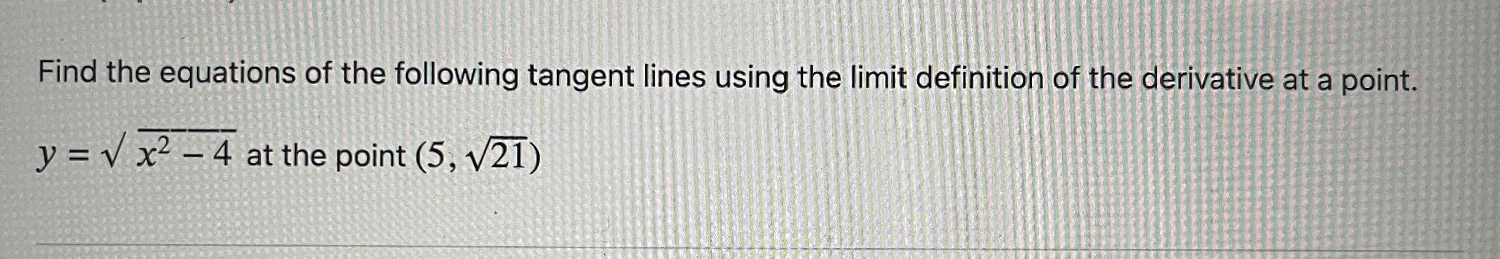 Solved Find the equations of the following tangent lines | Chegg.com