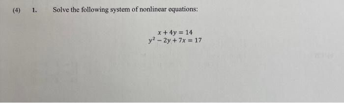 Solved (4) 1. Solve the following system of nonlinear | Chegg.com