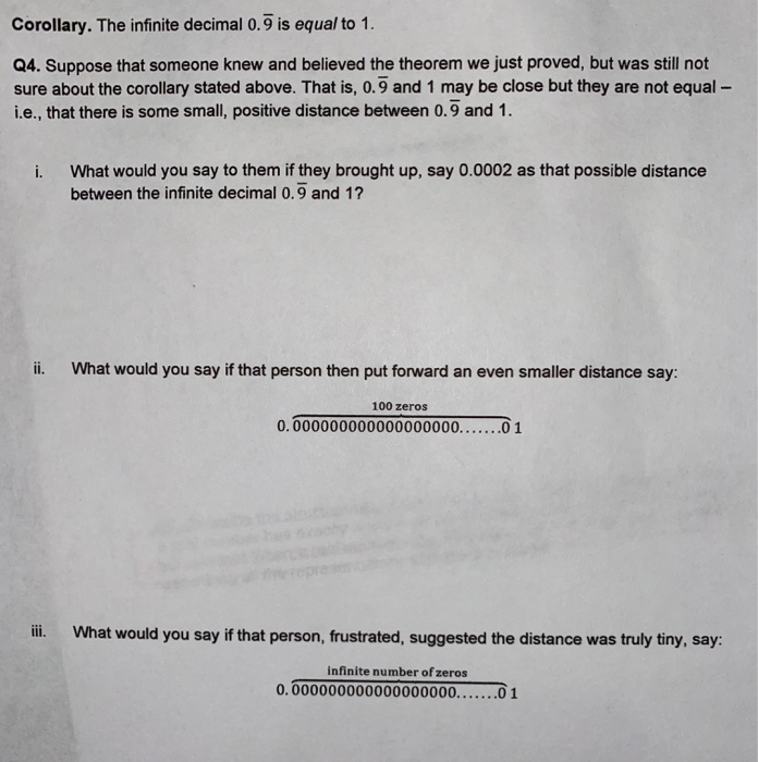 Solved Corollary. The infinite decimal 0.9 is equal to 1. | Chegg.com