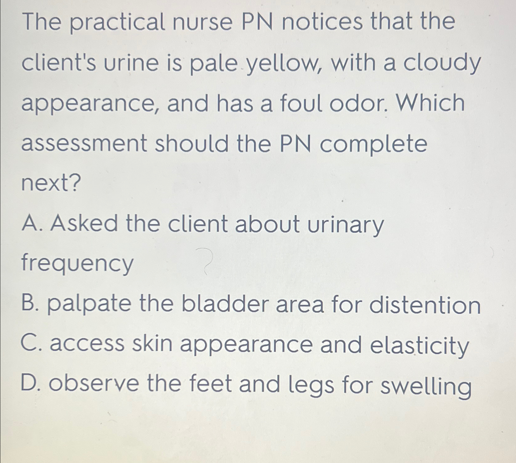 Solved The practical nurse PN notices that the client's | Chegg.com