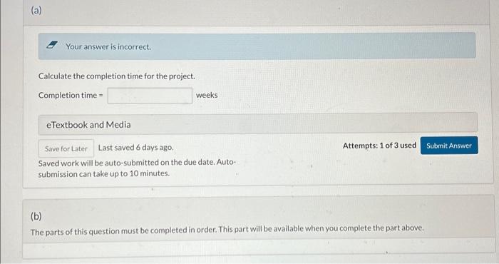 Solved Use the following project information.Your answer is | Chegg.com