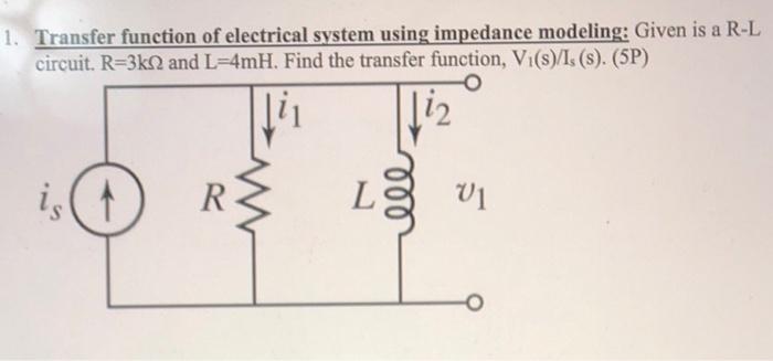 Solved 1. Transfer function of electrical system using | Chegg.com